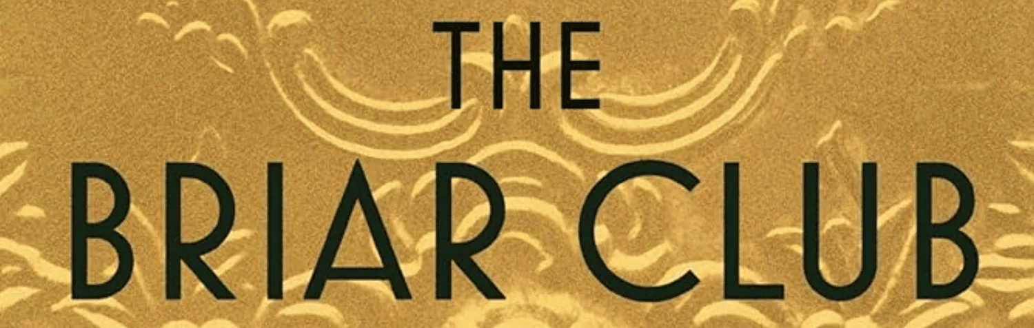 The Briar Club by Kate Quinn ~ Book Review ~ Fairy Tales and Tea